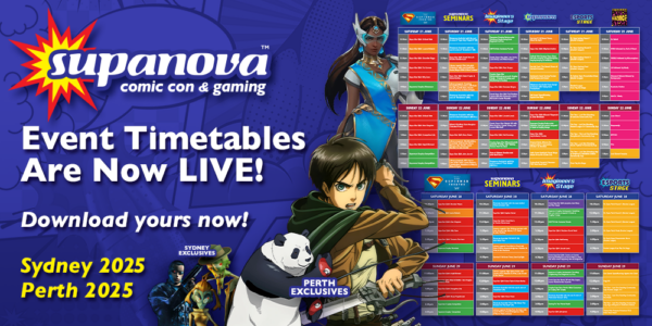 Timetables for Supanova 2025 - Sydney and Perth - Supanova Comic Con ...